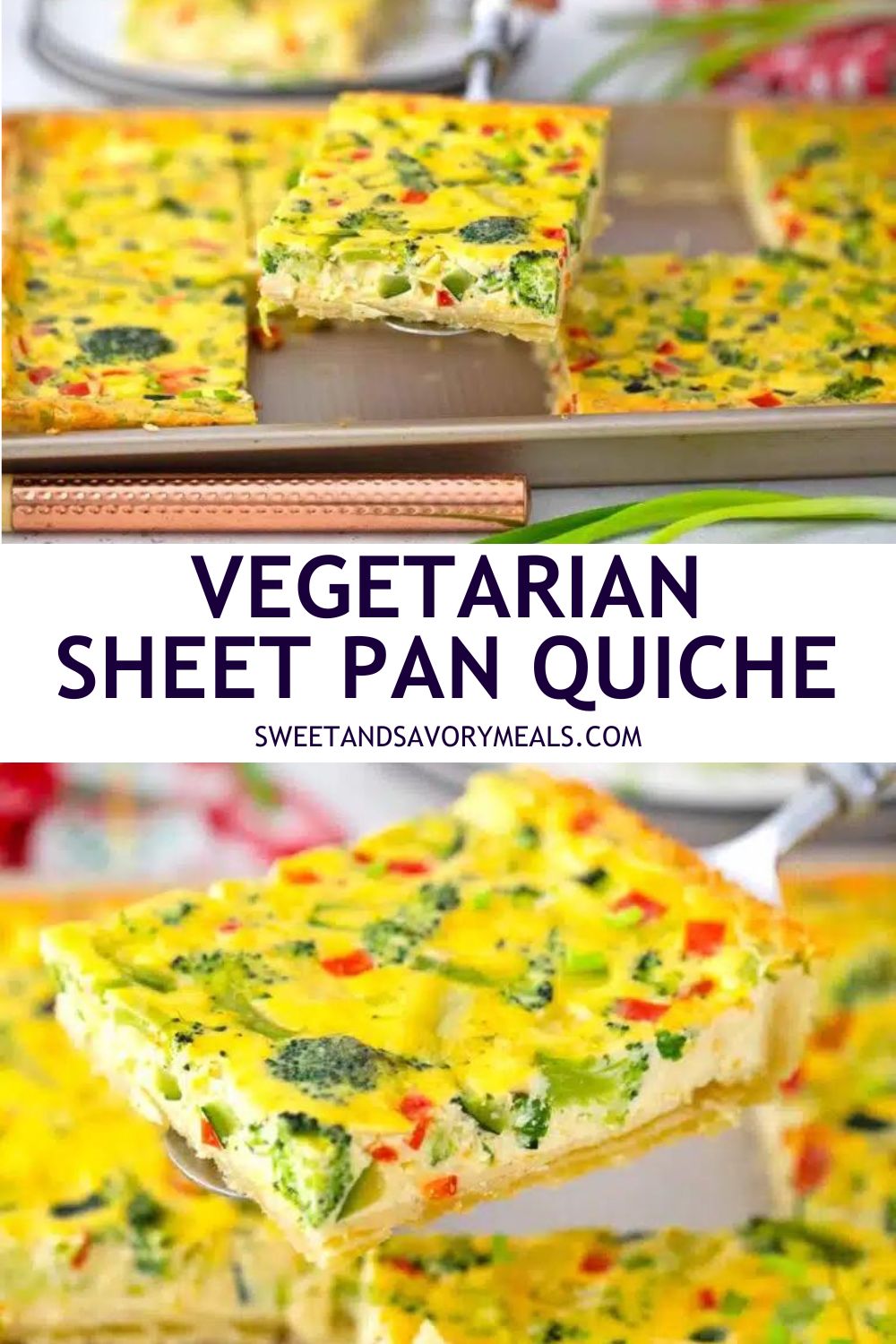 Vegetarian Sheet Pan Quiche Recipe - Sweet and Savory Meals